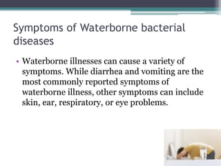 Water and food borne bacterial diseases | PPTX