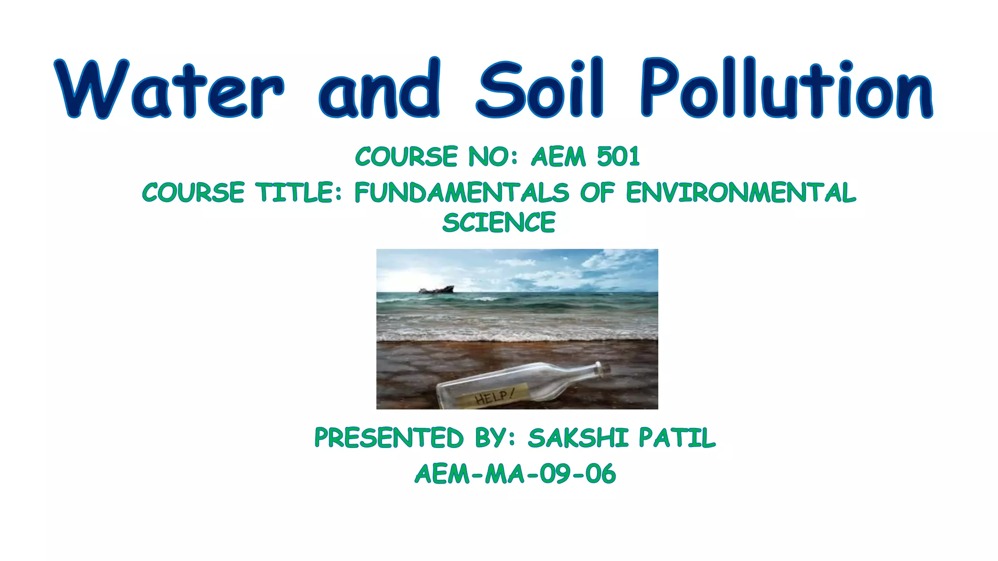 Water and soil pollution.pptx