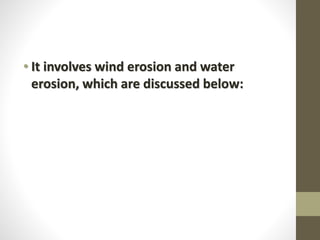 Water and wind erosion | PPTX