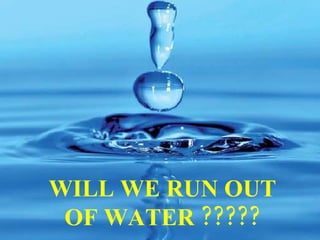Water awareness presentation hans | PPT