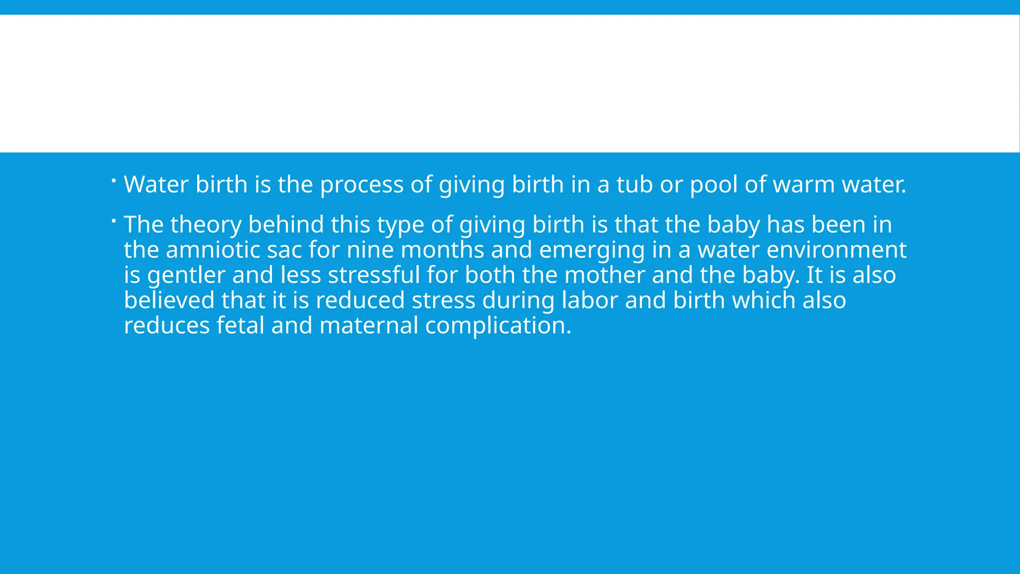 Water birth and its benefits and risk.pptx