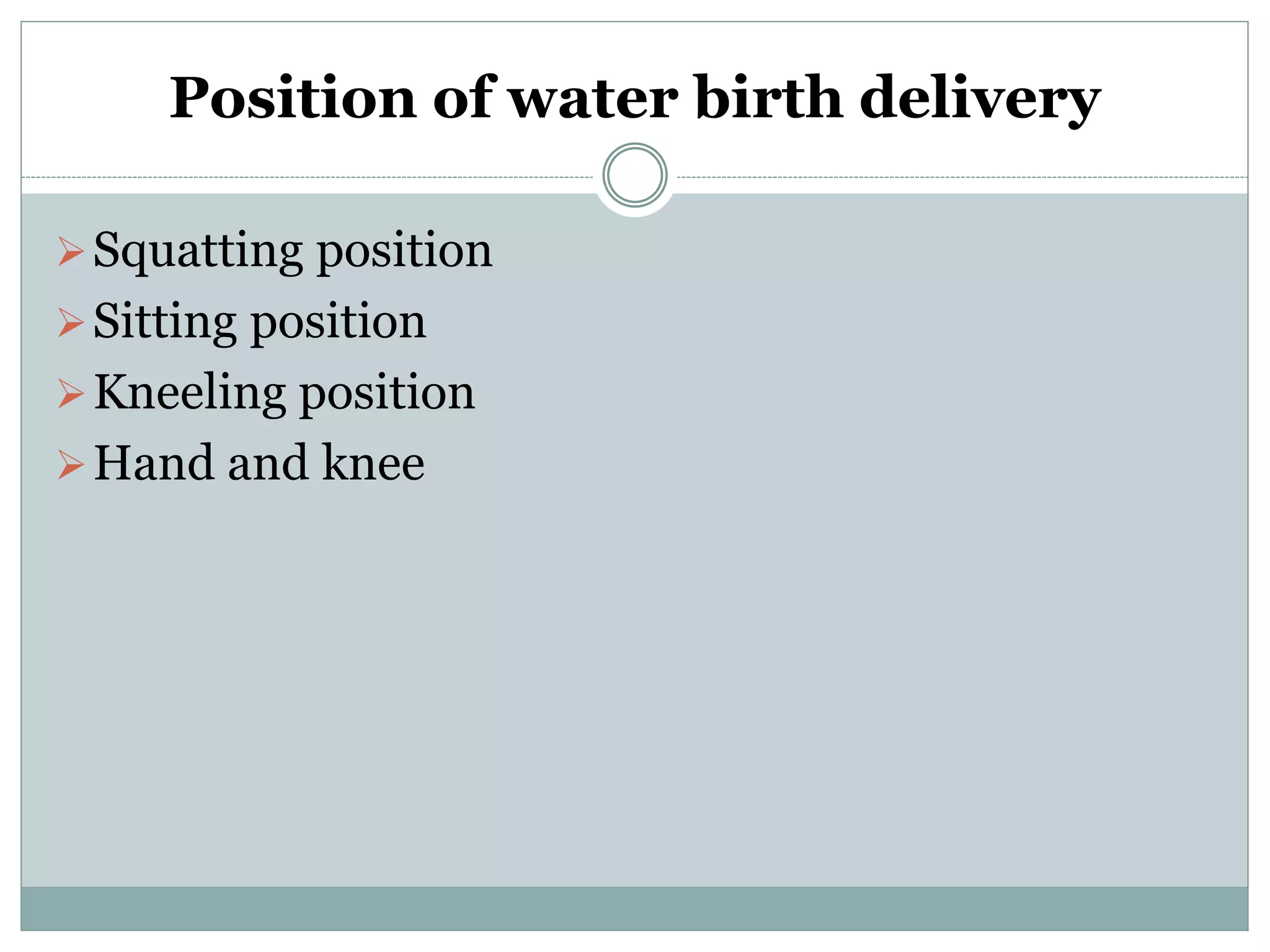 Water birth delivery PPT.pptx
