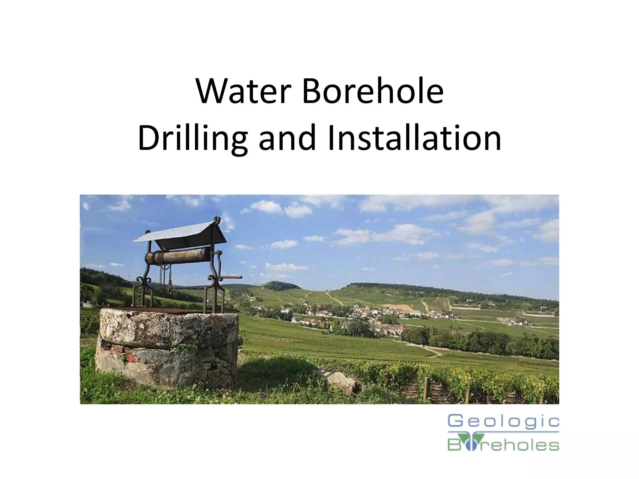 Water borehole drilling and installation | PPTX