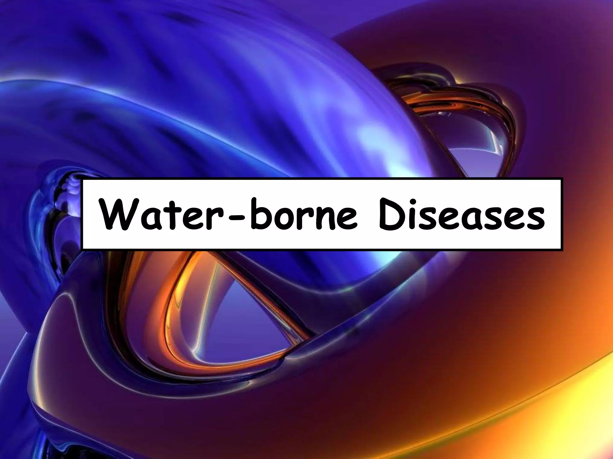 WATER BORNE DISEASES DIARRHOEA | PPT