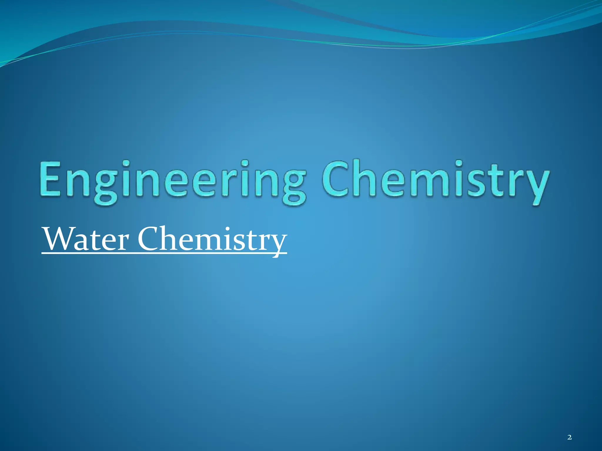 Water chemistry | PPTX