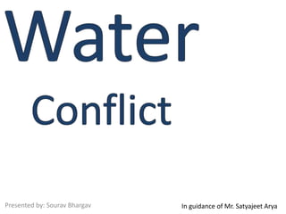 Water conflict | PPTX