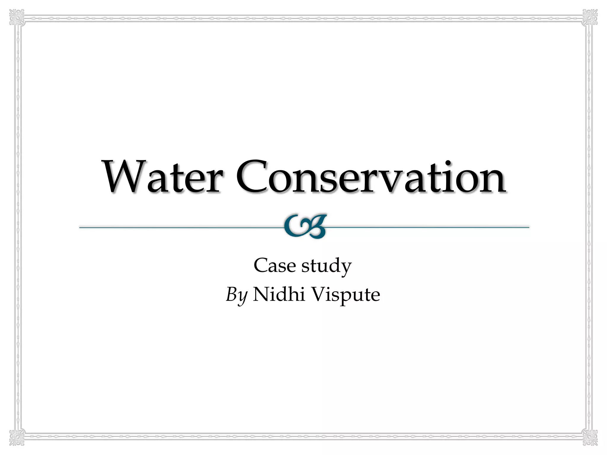 Water conservation case study | PPT