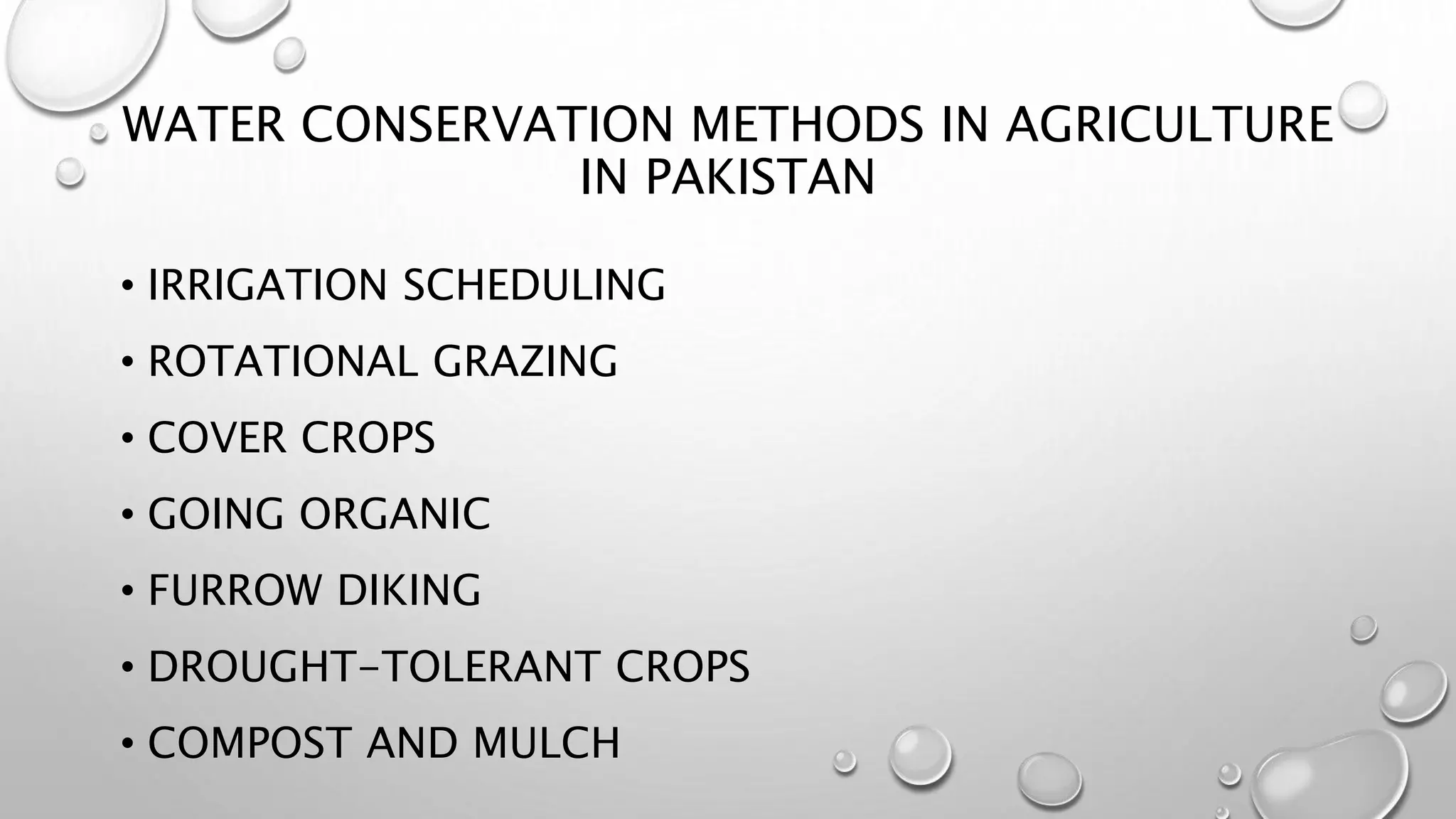Water conservation methods in agriculture in pakistan | PPTX