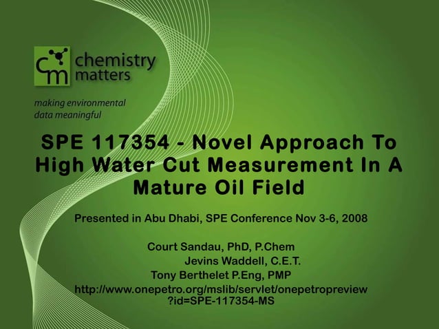 Novel Approach To High Water Cut Measurement In A Mature Oil Field Abu ...