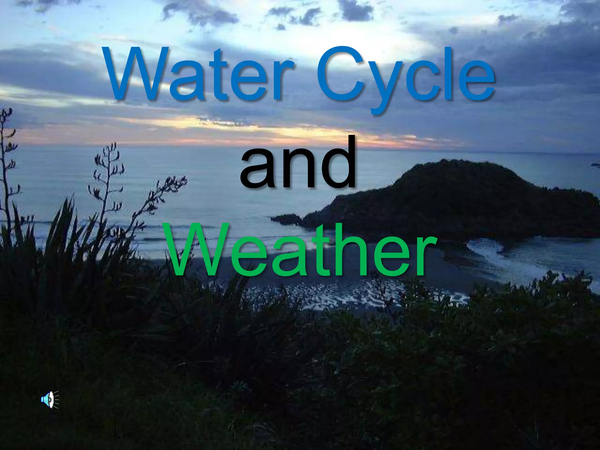 Water cycle and weather | PPTX