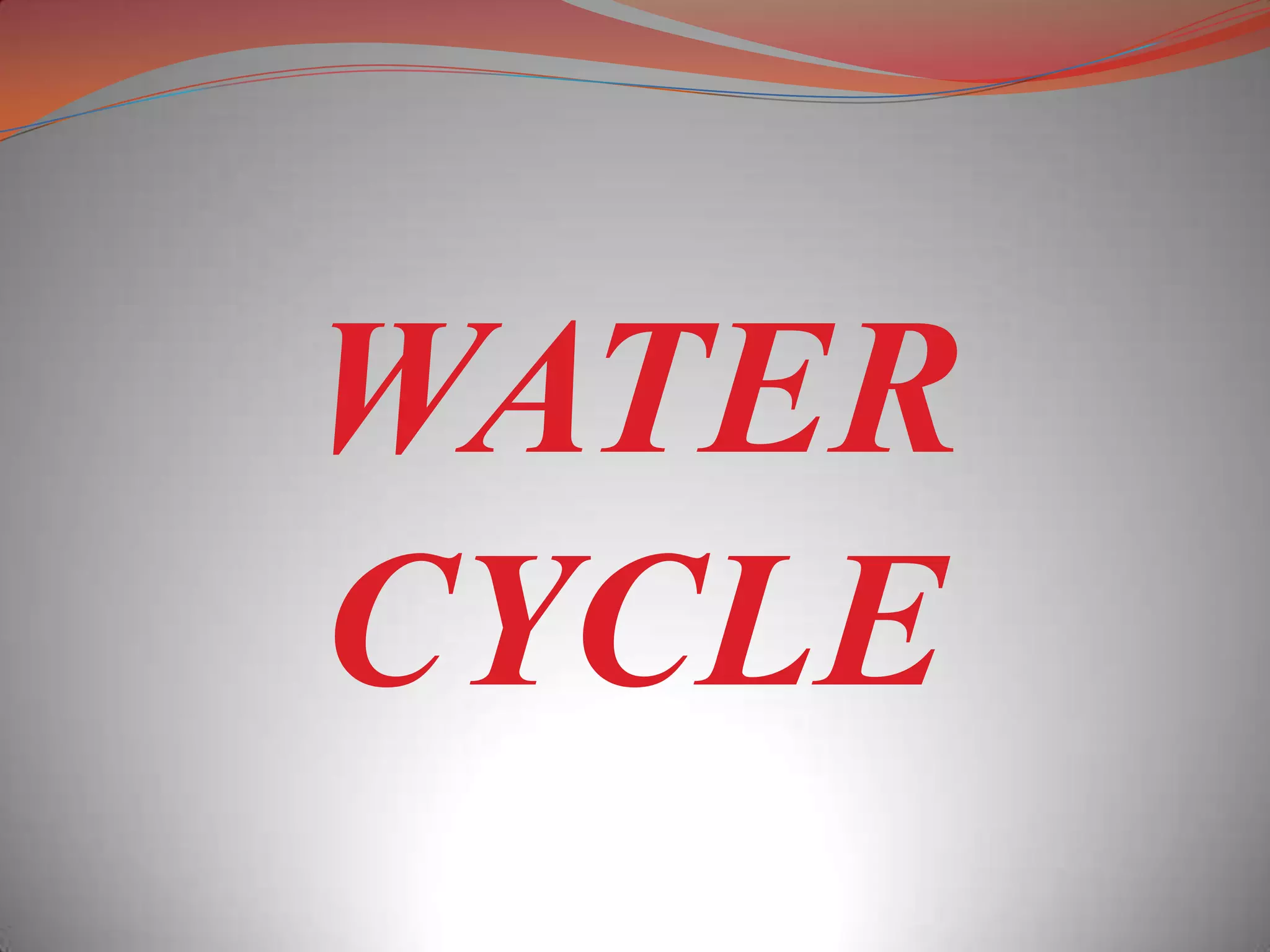 Water cycle final | PPTX
