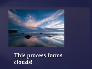 Water cycle powerpoint | PPTX | Chemistry | Science