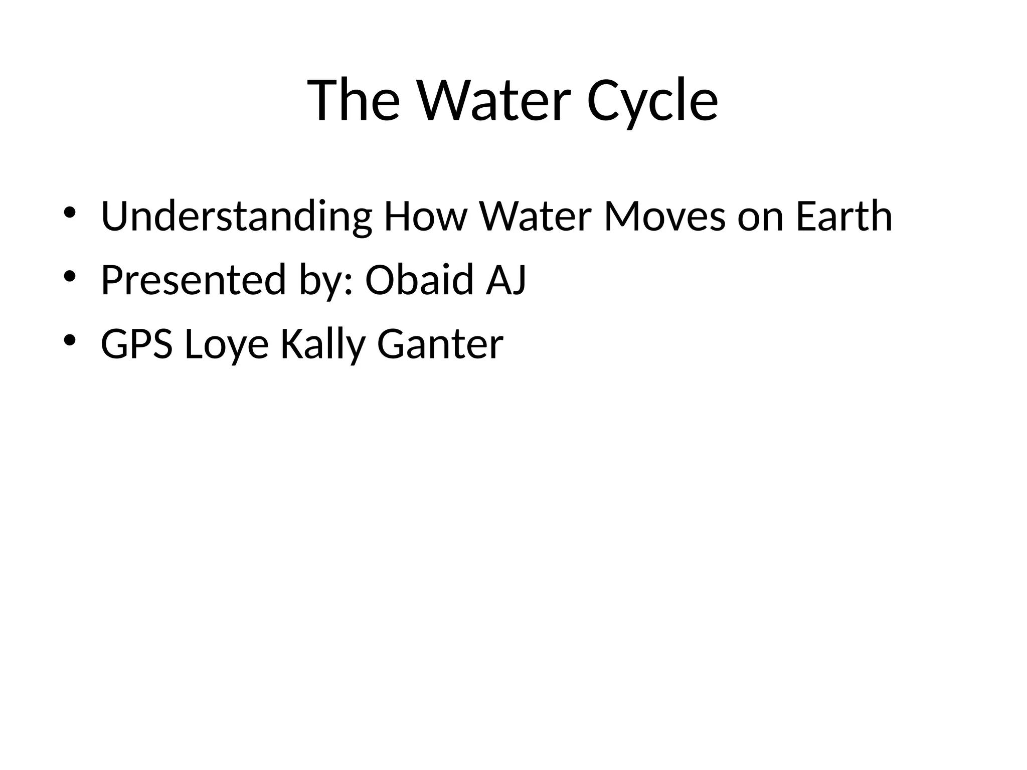 Water Cycle Presentation By Obaid khan new | PPTX