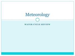 Water cycle review | PPTX | Chemistry | Science