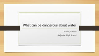 Water dangers | PPTX