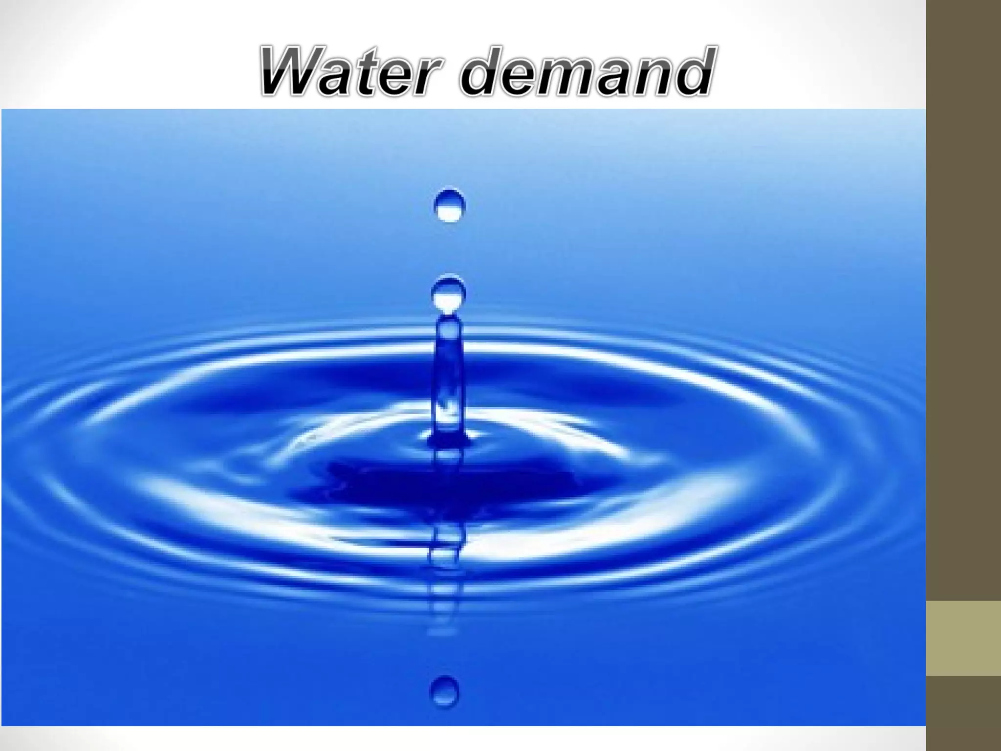 Water demand and factor affecting water demand | PPT