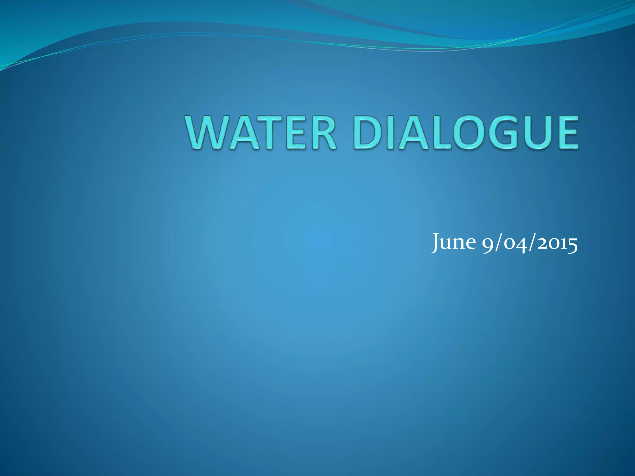 Water dialogue | PPT