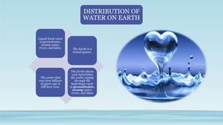 Water distribution on earth | PPTX