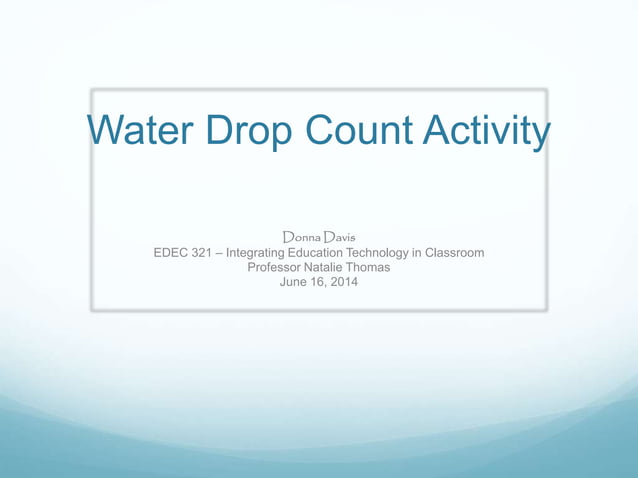 Water drop activity | PPTX | Education