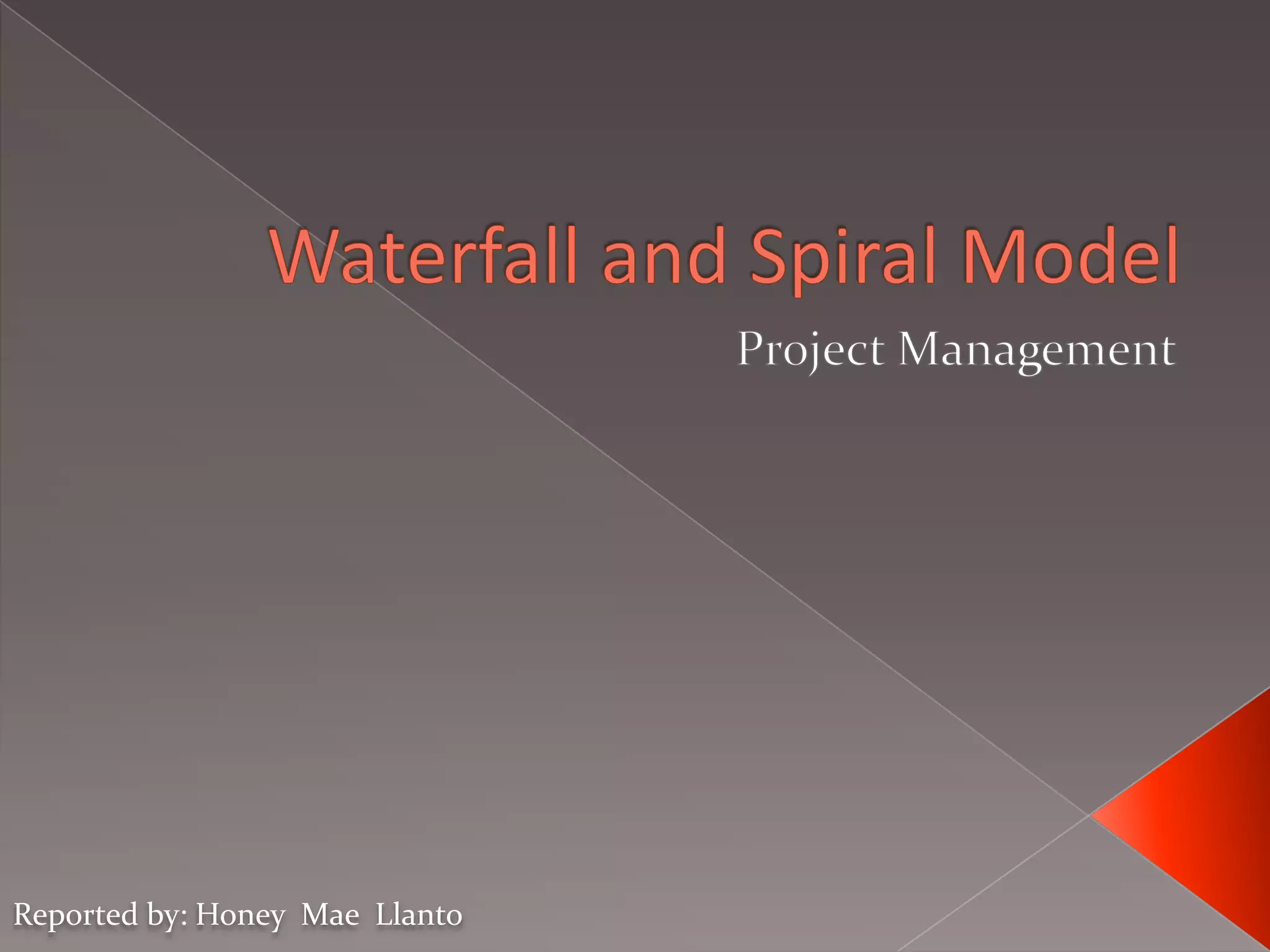 Waterfall and spiral model | PPTX