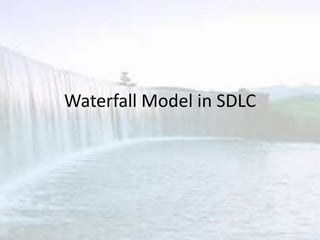 Waterfall model in SDLC | PPTX