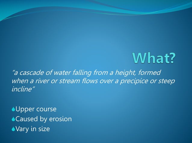 The Formation Of A Waterfall | PPTX
