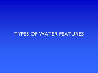 Water Feature Types | PDF