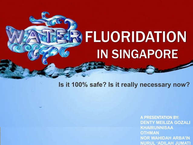 Water fluoridation in singapore | PPT