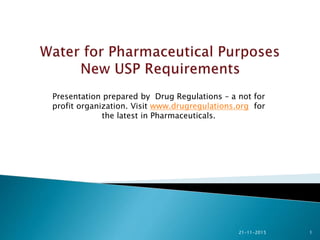 Water for Pharmaceutical Purposes - New USP Requriements | PPTX