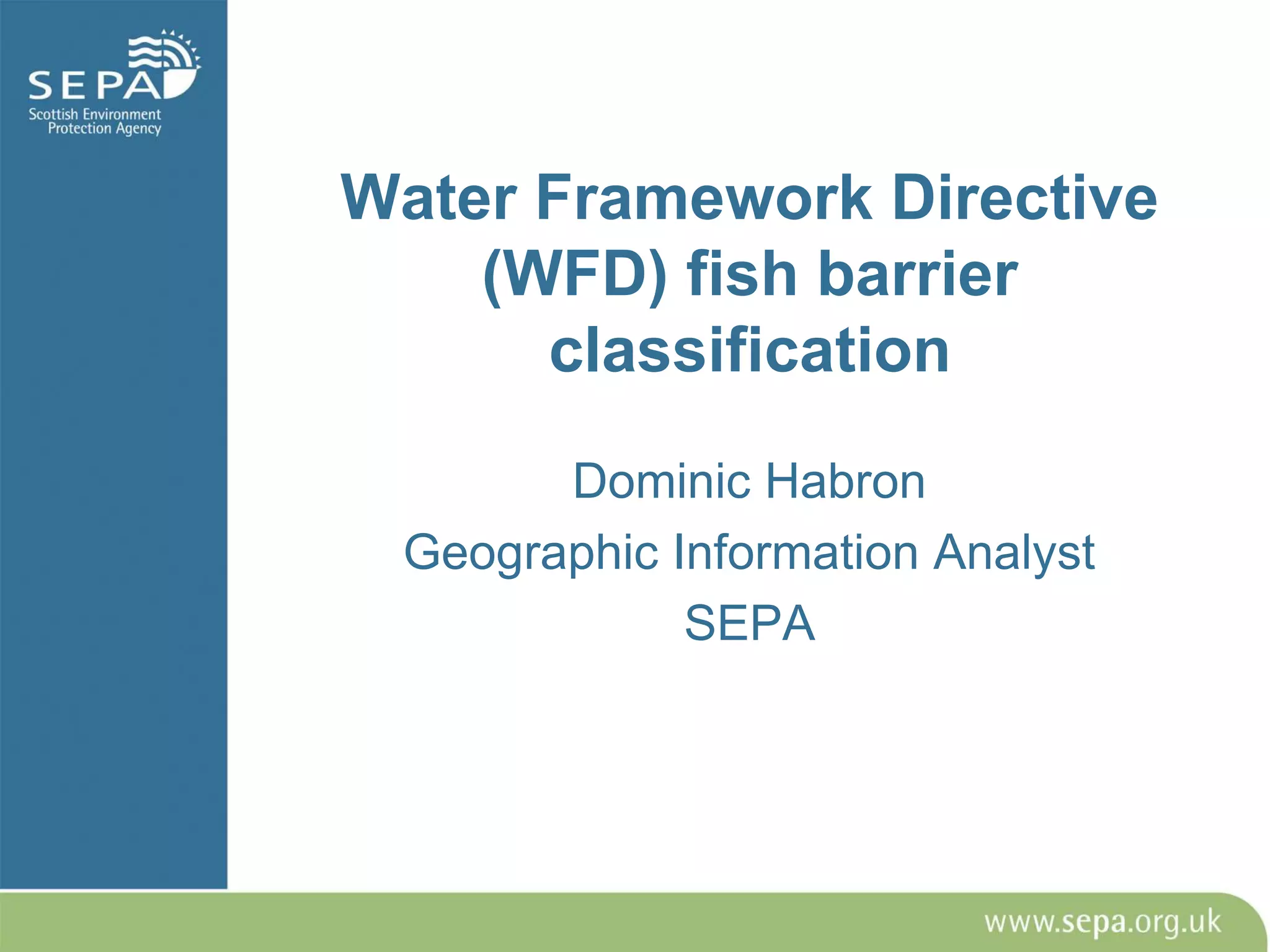Water framework directive (WFD) fish barrier classification - Dominic Habron | PDF | Geography ...