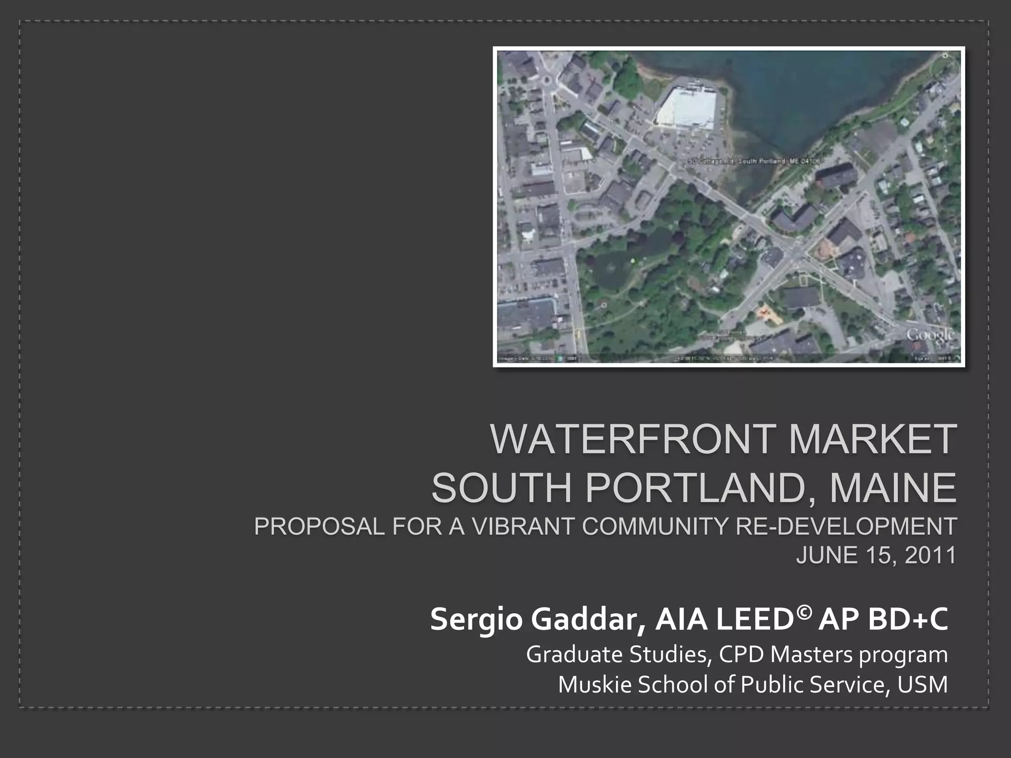 Waterfront Market South Portland Maine Proposal J Une 2011 | PPTX