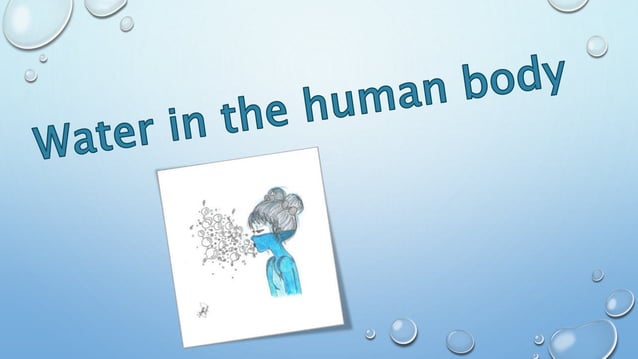 Water in body - | PPTX