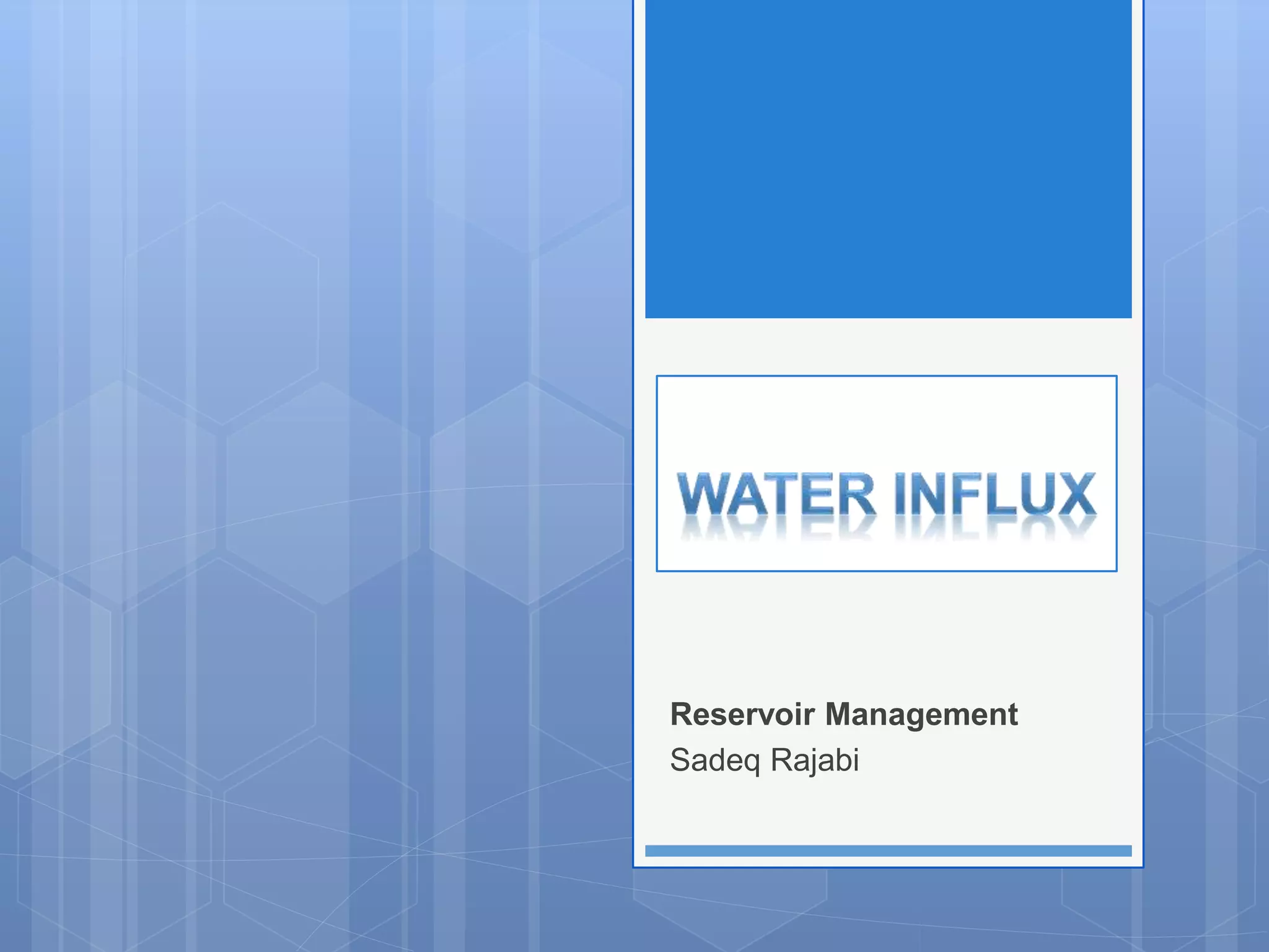 Water influx | PPTX