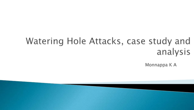Watering Hole Attacks Case Study and Analysis_SecurityXploded_Meet ...