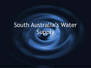 Water in South Australia | PPT