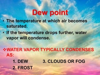 Water in the atmosphere and Weather Pattern | PPTX