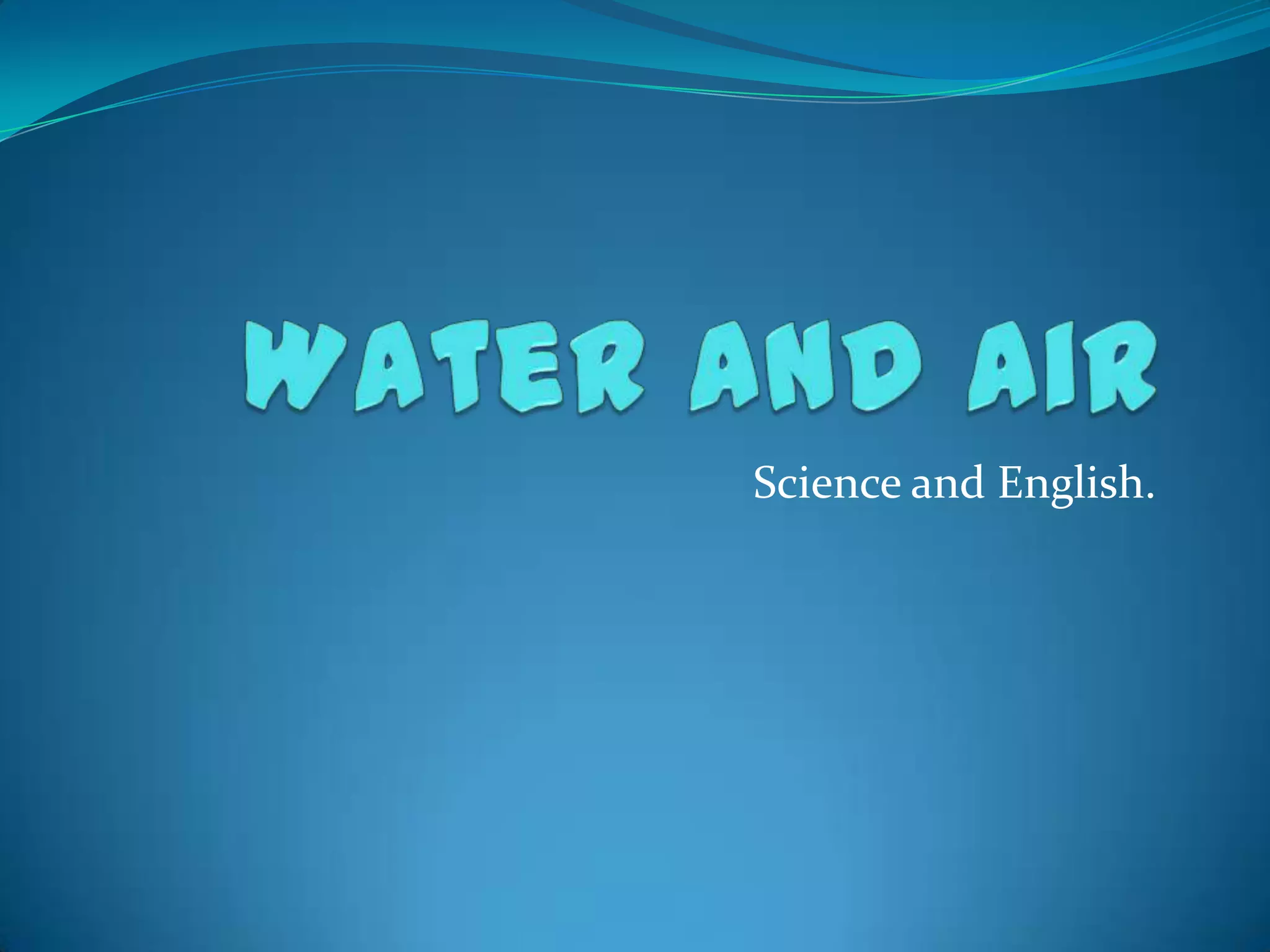 Water is everywhere | PPTX