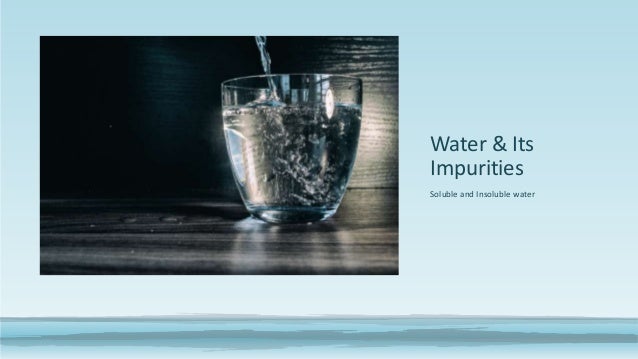 Water & Its Impurities.pptx