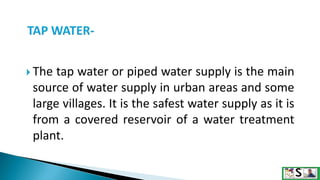 Water it's uses and sourses in english | PPT