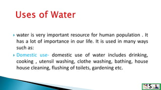 Water it's uses and sourses in english | PPTX
