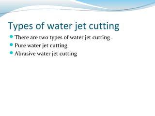 Water jet cutting | PPT