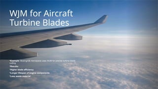 Water Jet Machining for Turbine Blade Manufacturing - Copy.pptx
