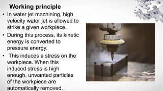 Water jet machining (wjm) | PPTX