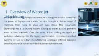 Water Jet Machining (WJM) Introduction.pptx