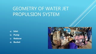 Water jet propulsion system | PPTX