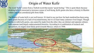 Water kefir a potential ointment | PPTX