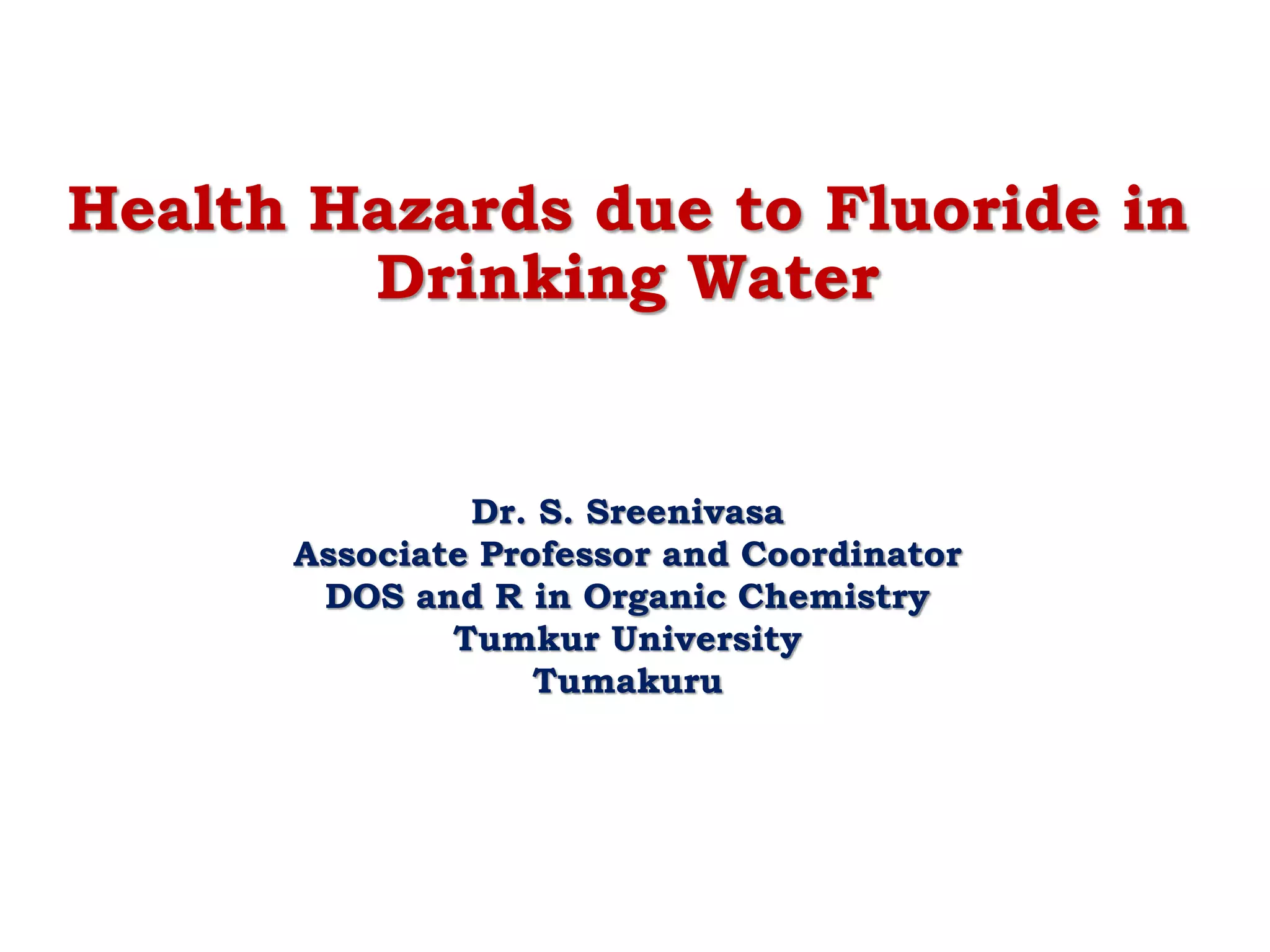 Health hazards due to fluoride in Drinking Water | PPT