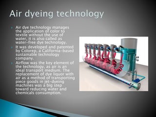 Waterless dyeing Presentation | PPTX