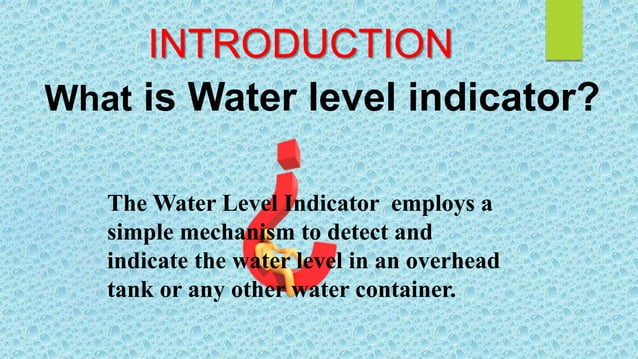 Water level indicator | PPTX