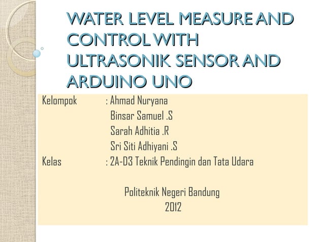 Water level measure and control with arduino uno | PPT